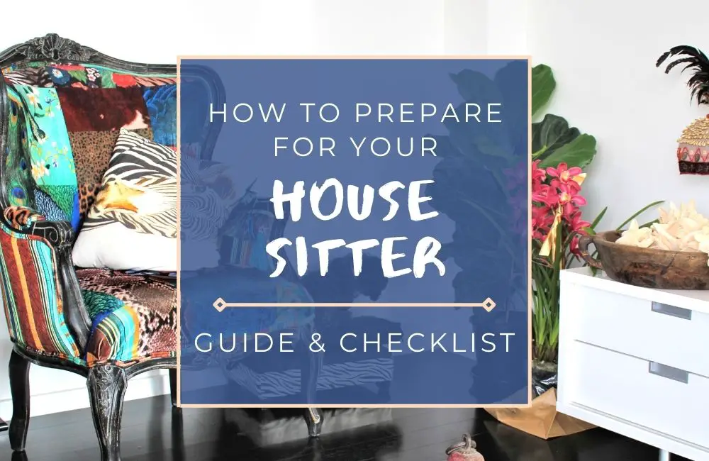 House Sitter CHECKLIST Instructions Prepare For A House Sitter